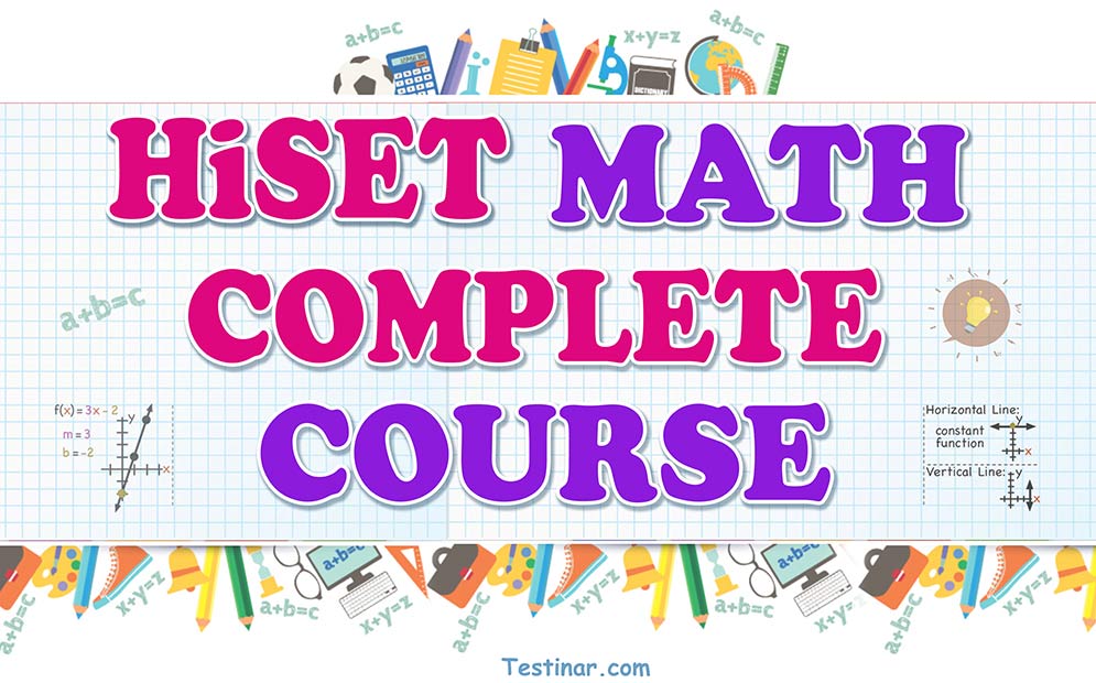 HiSET Math Complete Course HiSET Math Complete Course