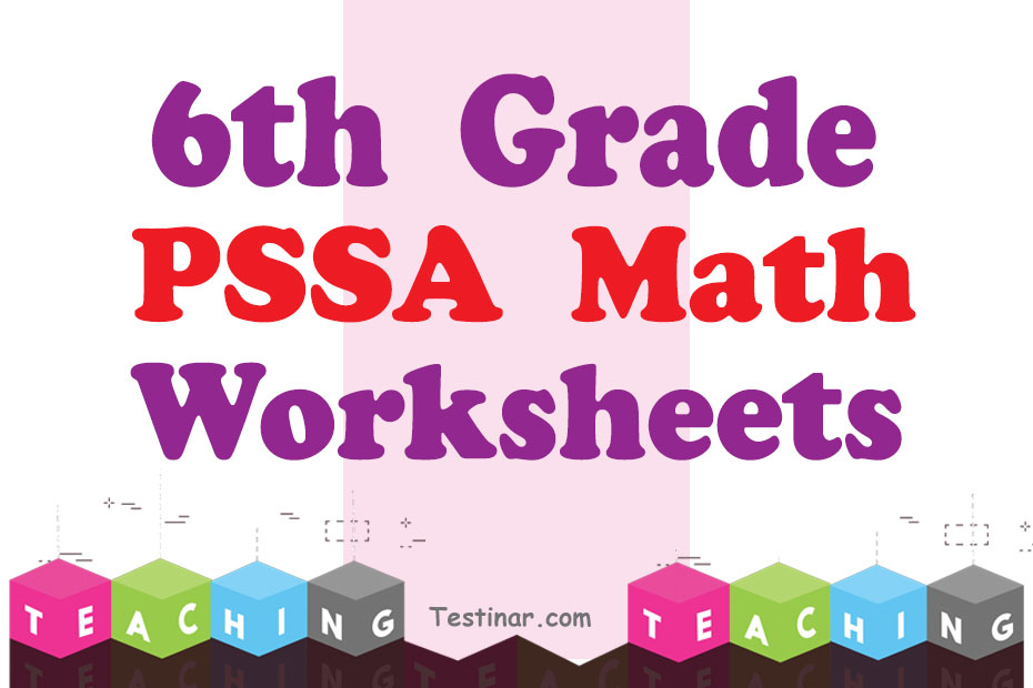 6th Grade PSSA Math Worksheets FREE Printable